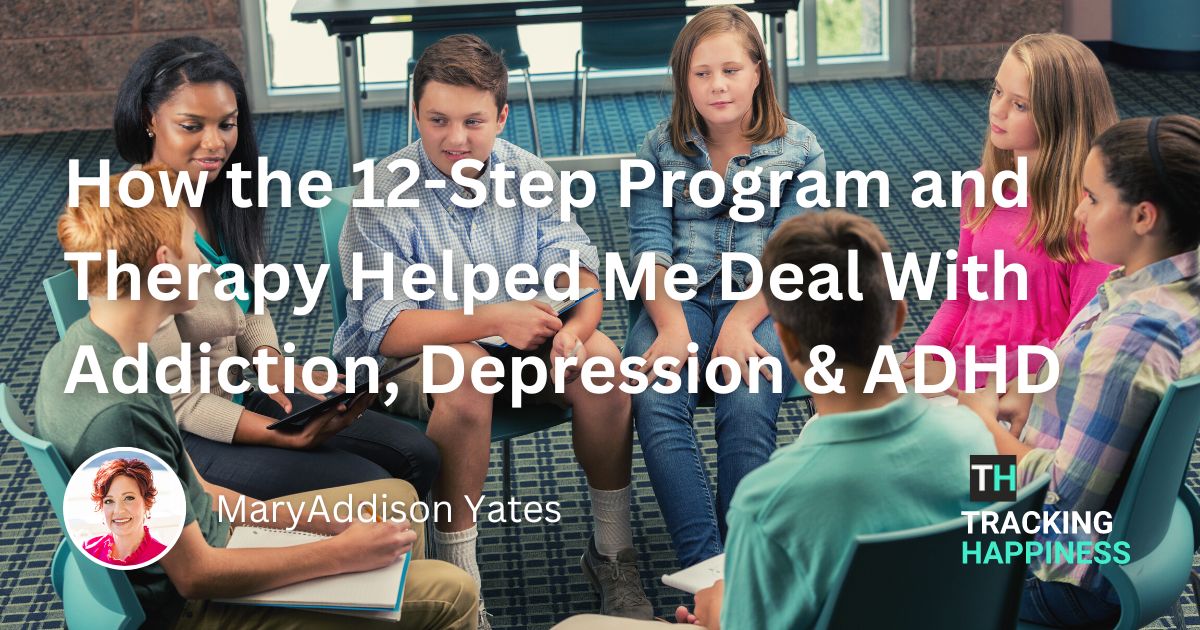 How the 12-Step Program and Therapy Helped Me Deal With Addiction ...